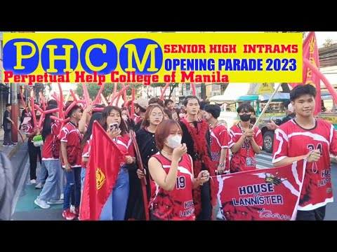 PERPETUAL HELP COLLEGE OF MANILA (SHS INTRAMS 2023) OPENING PARADE ...