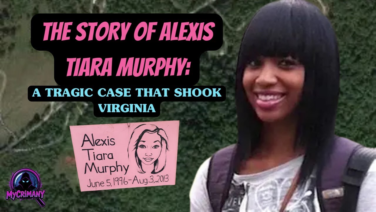 The Story of Alexis Tiara Murphy - YouTube
