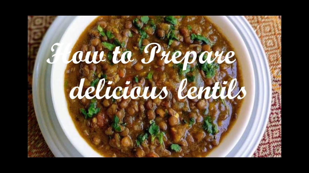 How to cook perfect Lentils / Make Lentils Soup / Cook Lentils at Home ...