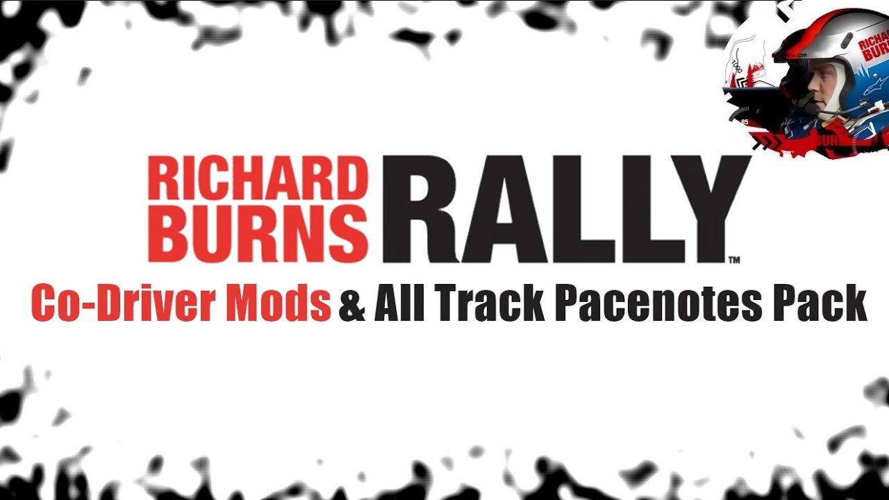 Richard Burns Rally | Co-Driver Mods & All Track Pacenotes Pack (ONLY ...