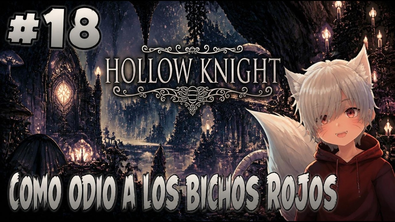 Vtuber 」Zona Nueva「Hollow Knight # 18」 - YouTube