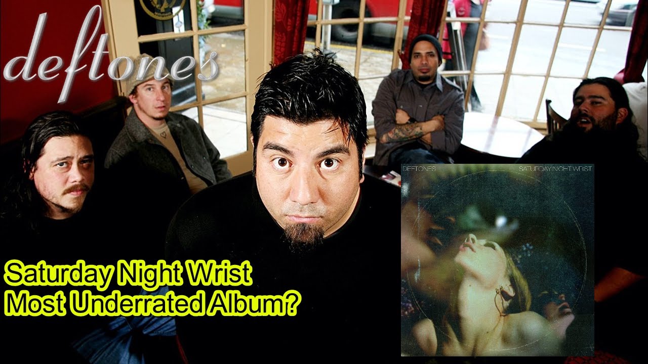 Deftones' Saturday Night Wrist - Maybe Their Most Underrated Album ...