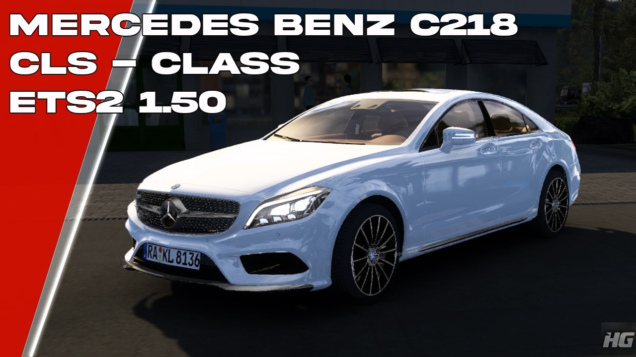Mercedes-Benz C218 CLS-Class (ETS2 1.50) | Euro Truck Simulator 2 | ETS ...