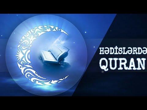 Hədislərdə Quran (quran oxumağın xeyirləri)Dini video/ZUHURA DOĞRU