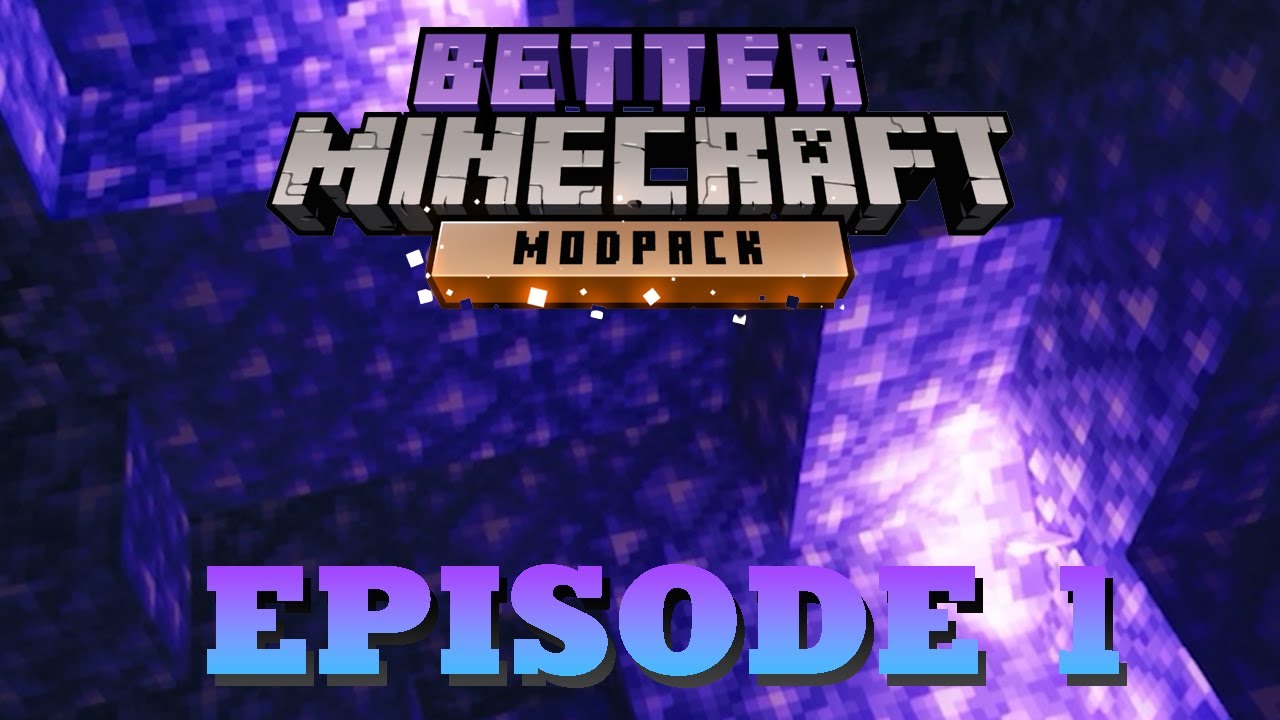 Getting Started [Better MC Episode 1] - YouTube