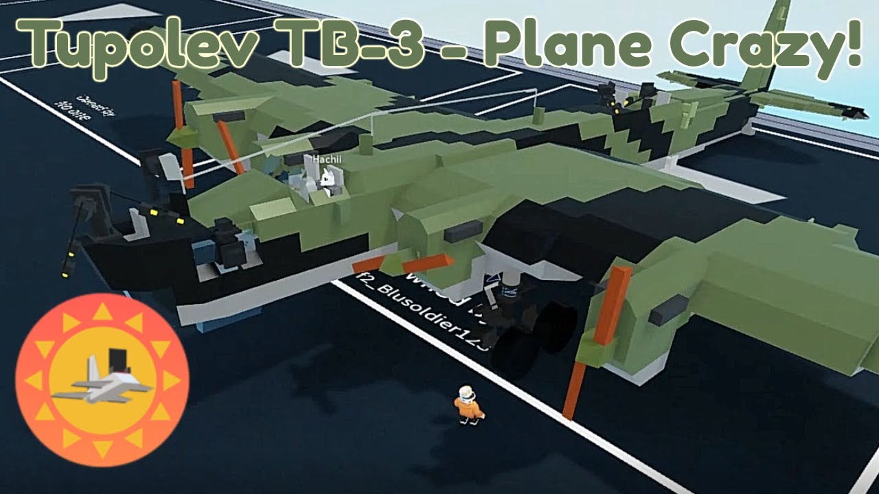 Tupolev TB-3 in Plane Crazy! - YouTube