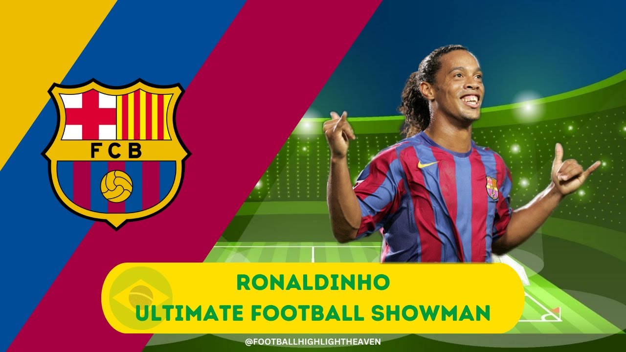The Genius of Ronaldinho: Tribute to the Ultimate Showman of Football ⚽ ...