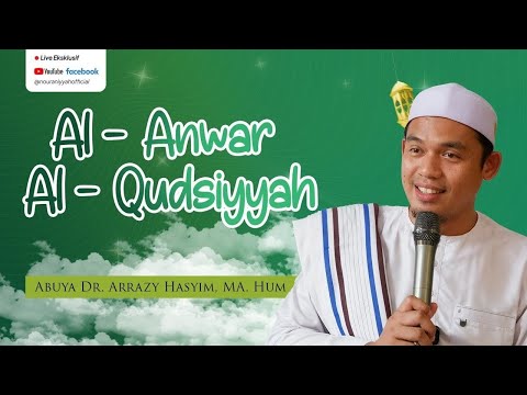 The Real Sufi || Kitab Al Anwar Al Qudsiyah || Abuya Dr. Arrazy Hasyim