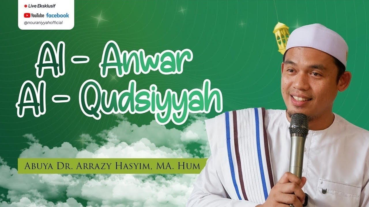 The Real Sufi || Kitab Al Anwar Al Qudsiyah || Abuya Dr. Arrazy Hasyim ...