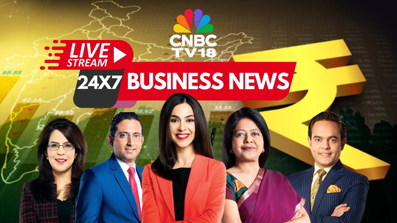 Stock Market LIVE: CNBC TV18 24x7 Business News LIVE | Stock Market ...