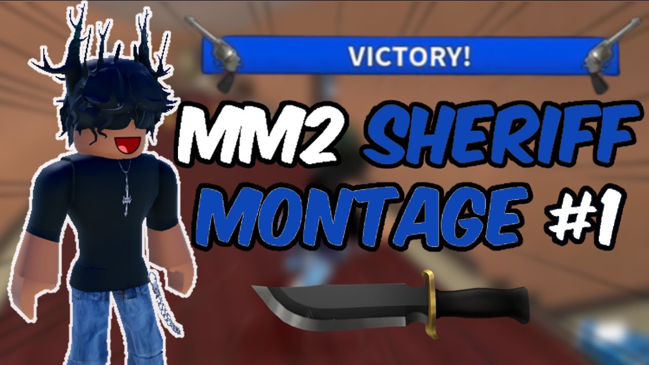 MM2 SHERIFF MONTAGE #1 - YouTube