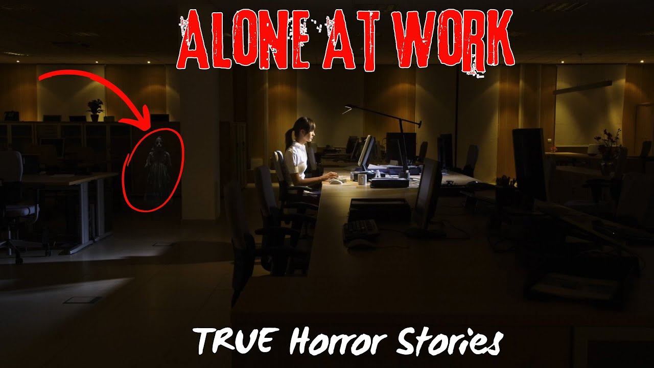 3 TRUE Disturbing Alone At Work Horror Stories | Terrifying Night Shift ...