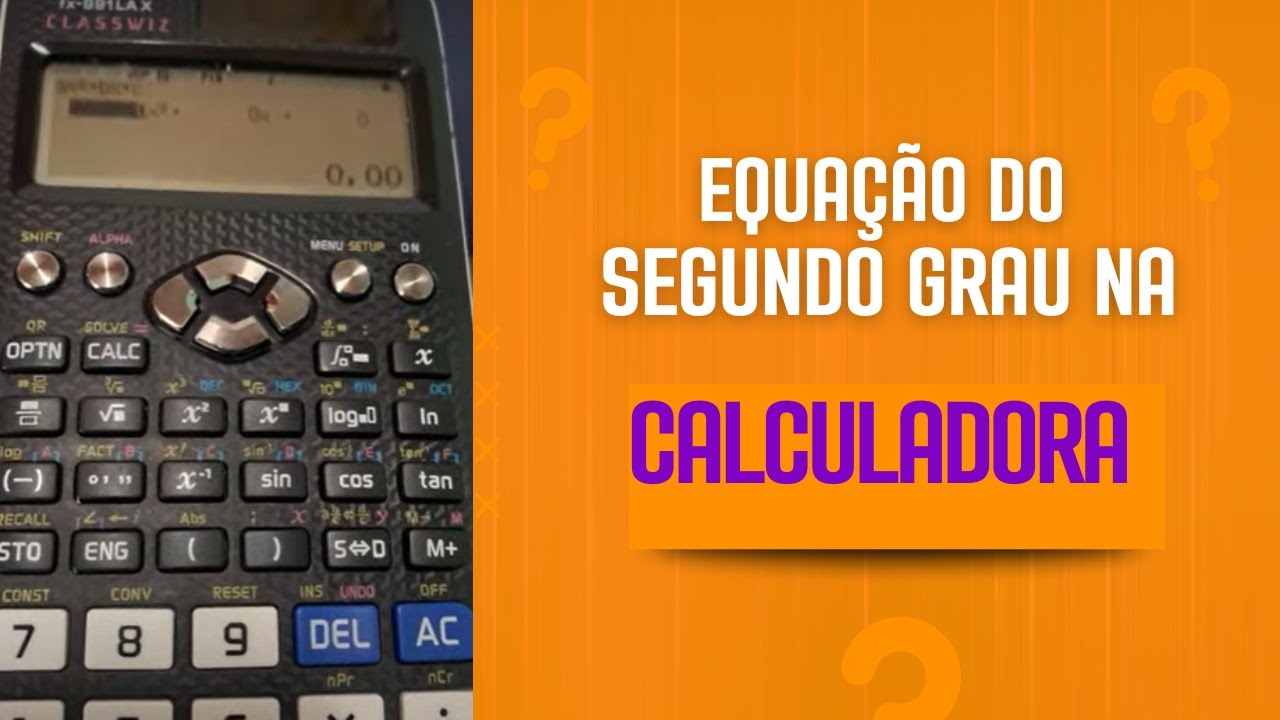 Equação do segundo grau na calculadora - YouTube