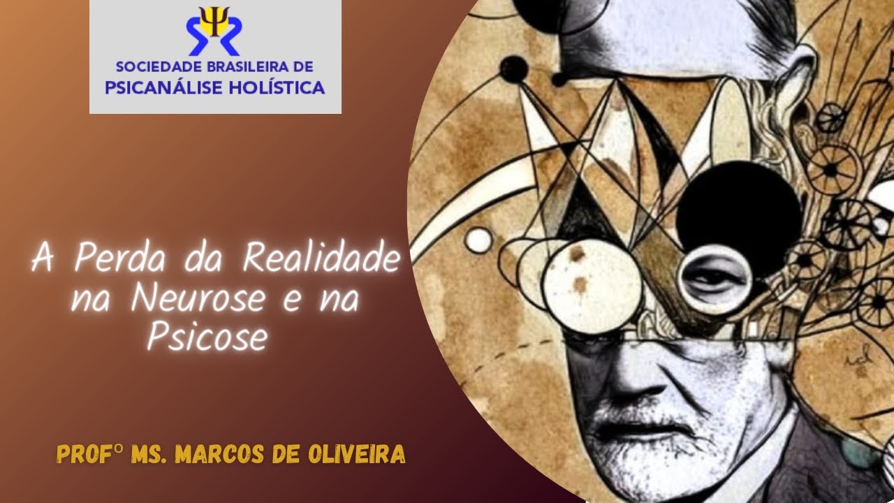 A Perda Da Realidade Na Neurose E Na Psicose - RETOEDU