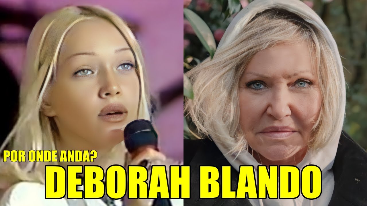 POR ONDE ANDA a CANTORA DEBORAH BLANDO - Dona do Sucesso Unicamente ...
