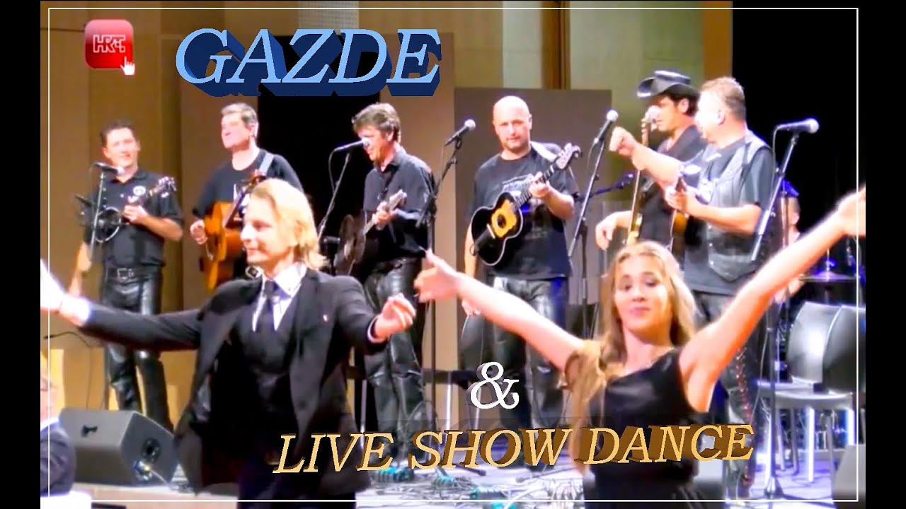 GAZDE & LIVE dance show - YouTube