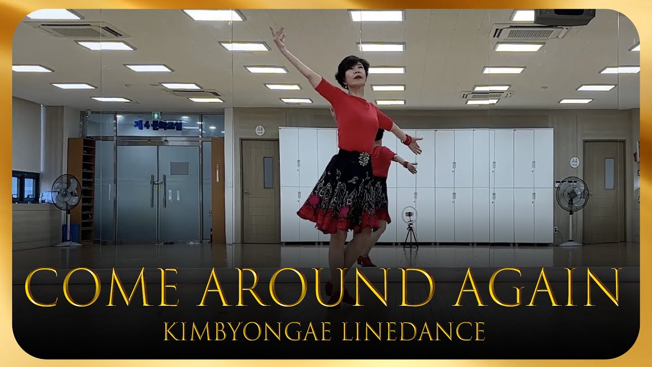 " Come Around Again" Linedance / "컴 어라운드 어게인" 라인댄스 /Phrased ...