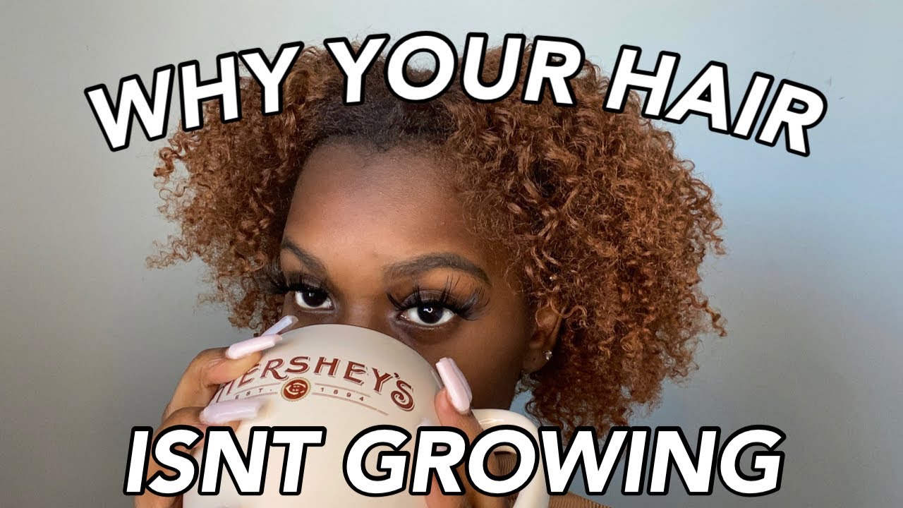 15 REASONS WHY YOUR NATURAL HAIR ISNT GROWING | tips to grow your type ...