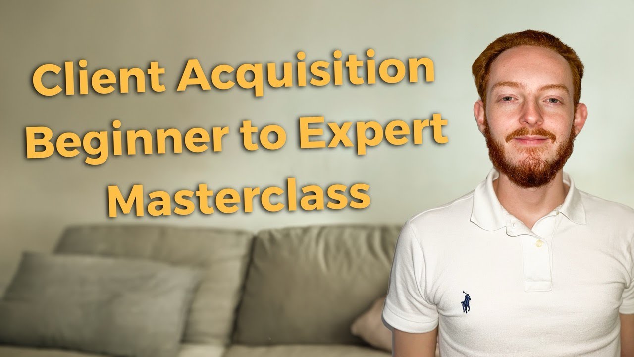 SMMA Client Acquisition Beginner to Expert Masterclass 2024 - YouTube