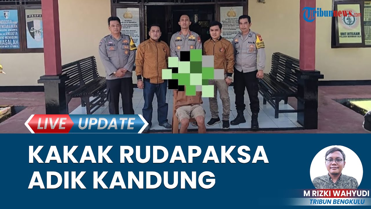 Kakak di Rejang Lebong Rudapaksa Adik Kandung sejak 2021, Pelaku ...