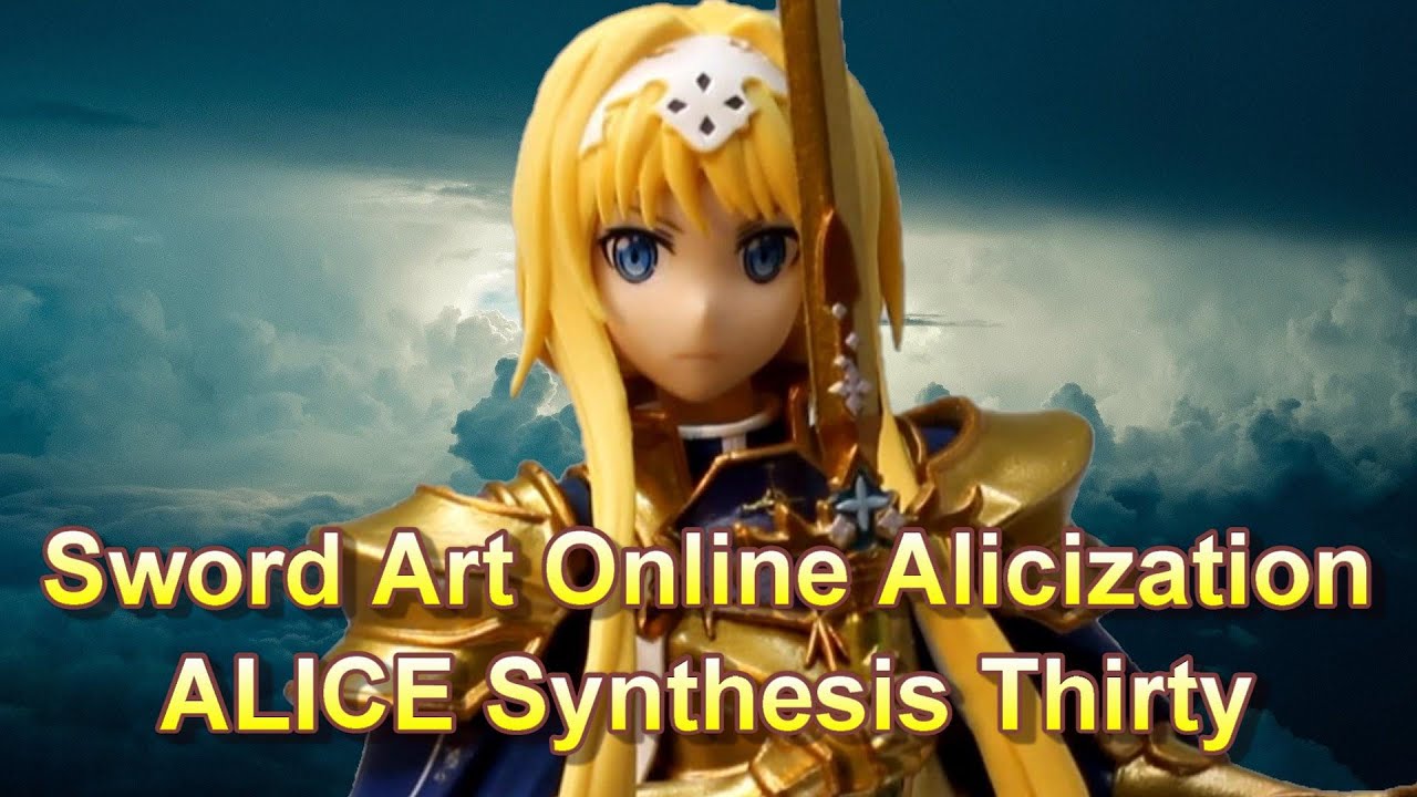 [Sword Art Online Alicization] ALICE Synthesis Thirty Figure Review ...