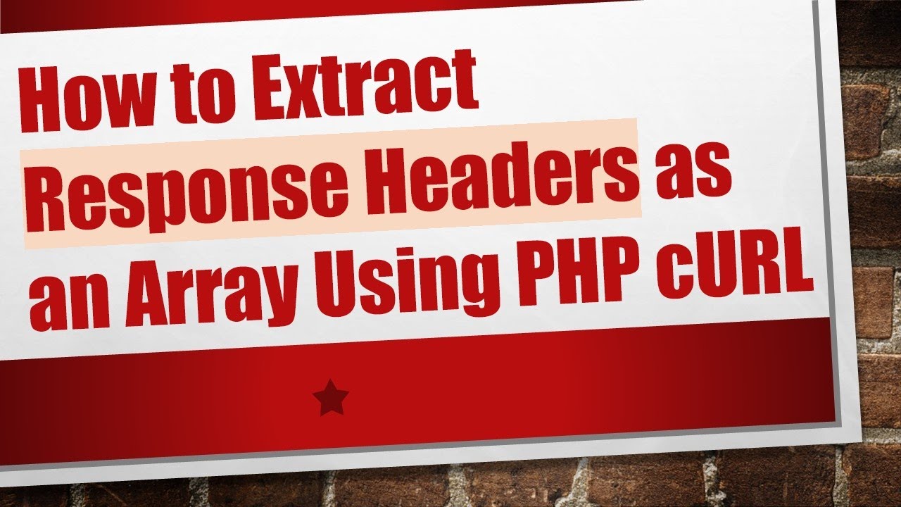 How To Extract Response Headers As An Array Using Php Curl Youtube