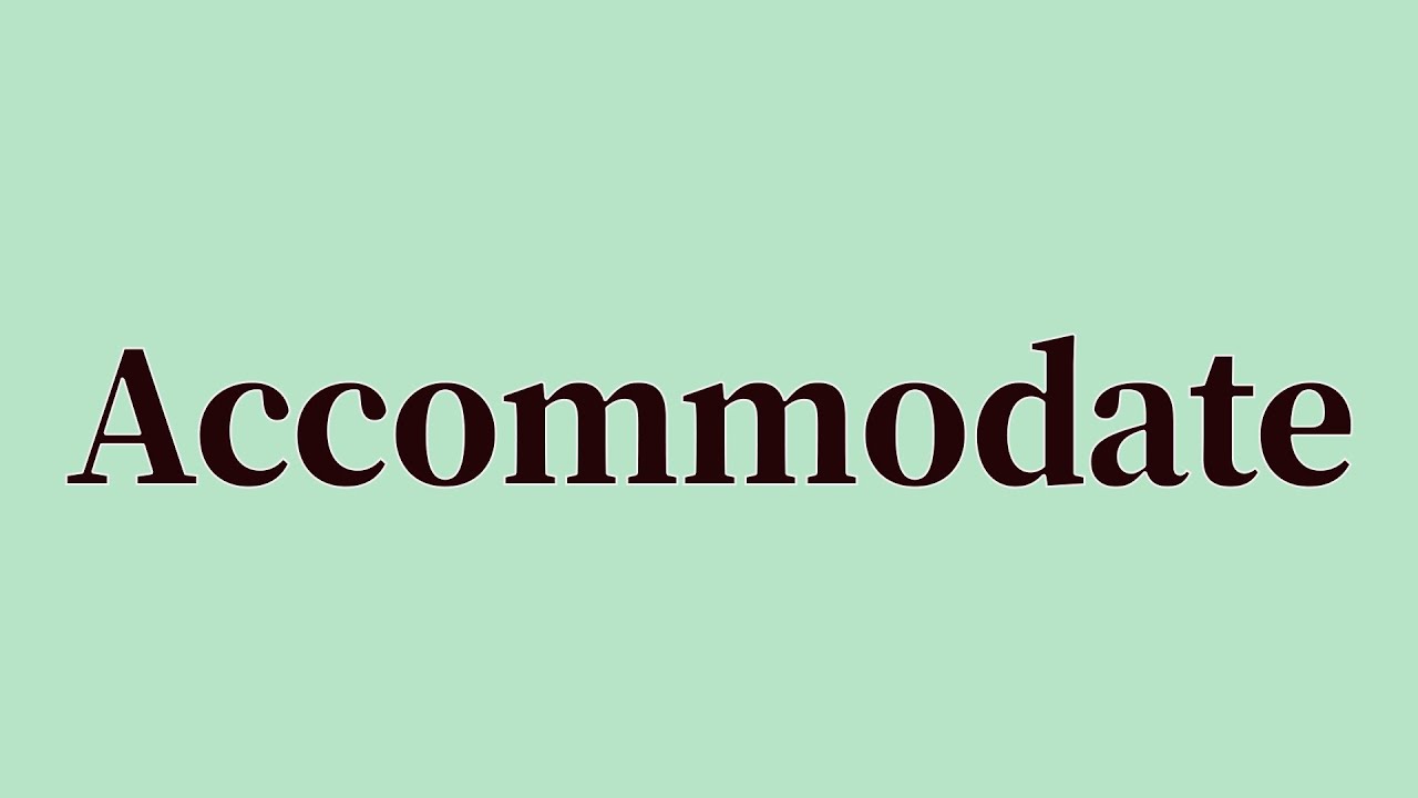 Accommodate Pronunciation and Meaning - YouTube
