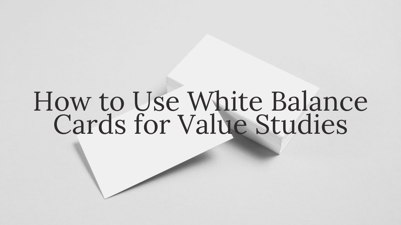 How to Use White Balance Cards to Help with Values - YouTube