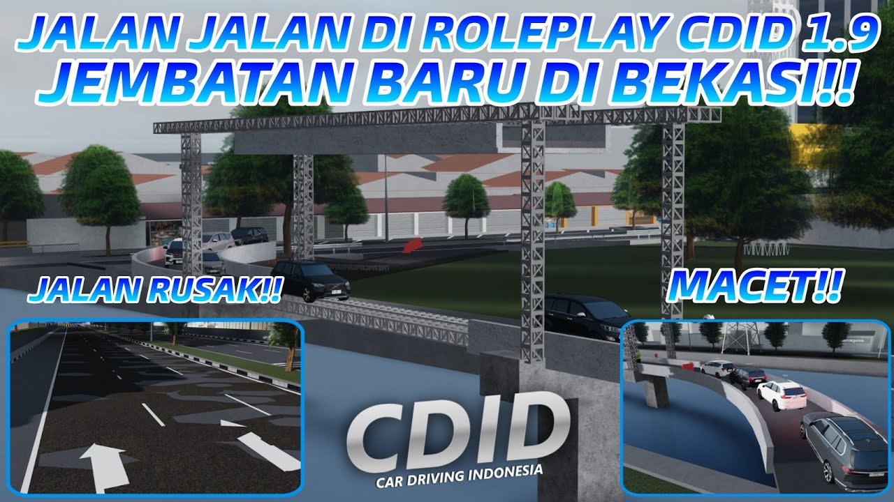 ADA JEMBATAN BARU DI BEKASI!! | ROBLOX CDID REVAMP 1.9 | - YouTube