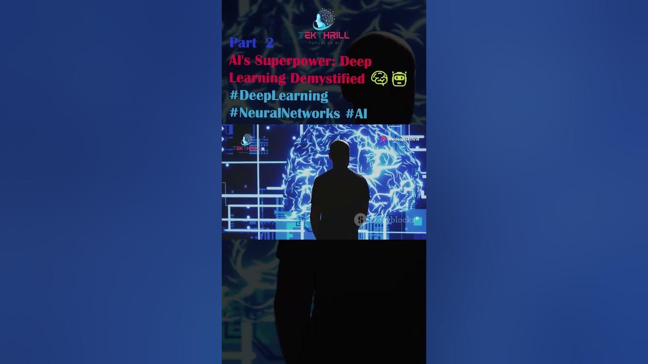 AI's Superpower: Deep Learning Demystified 🧠🤖 #DeepLearning #NeuralNetworks #AI PART 2 - YouTube
