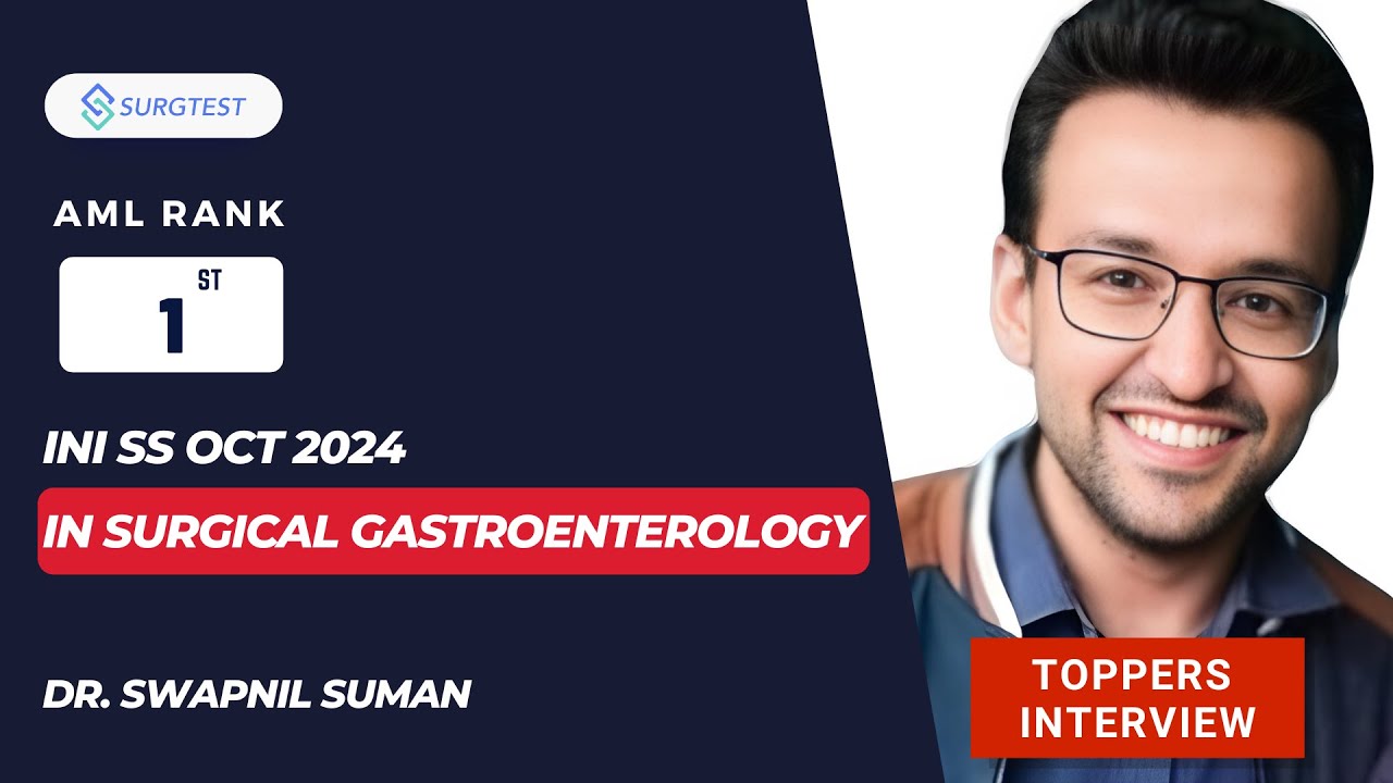 INI SS Oct 2024: AML Rank 1 in Surgical Gastroenterology | Topper ...