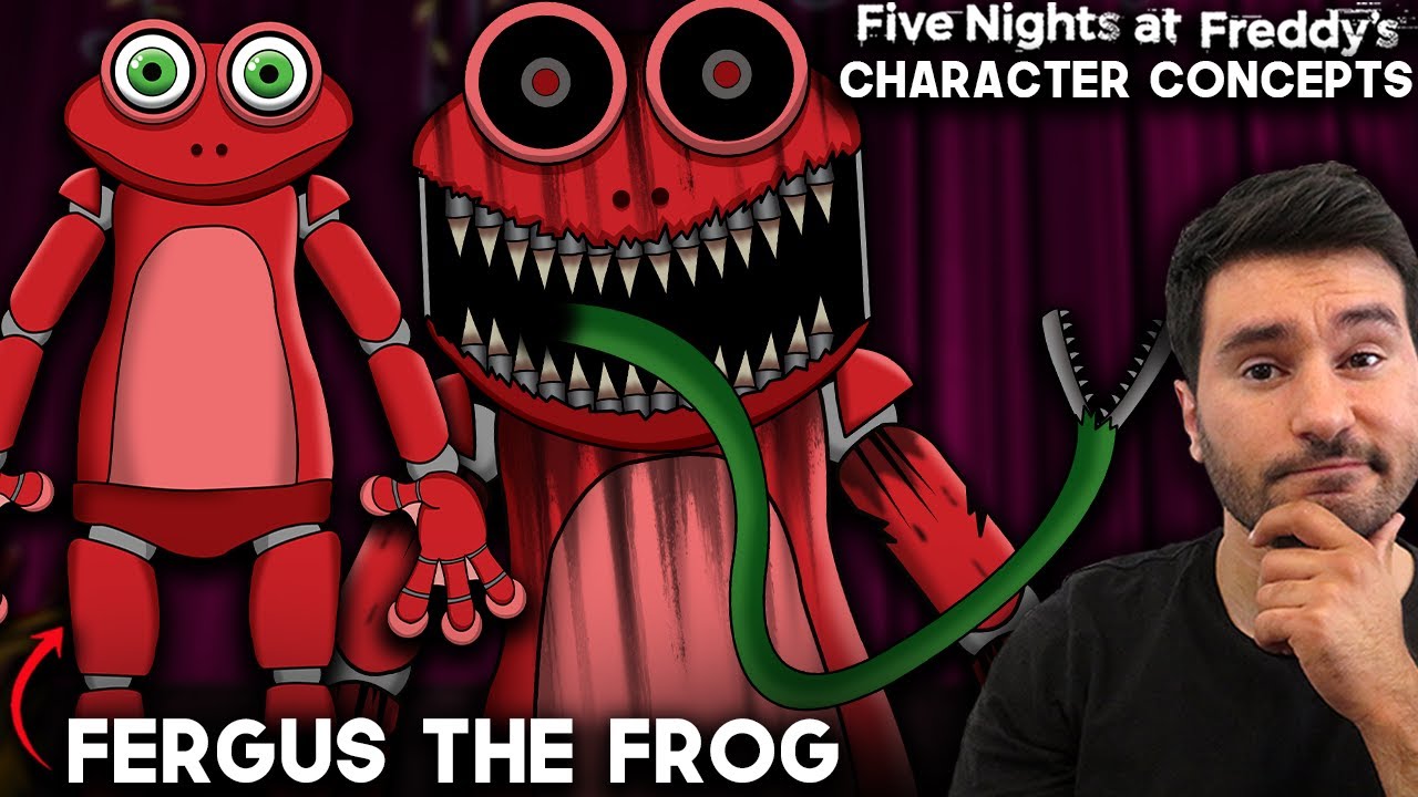 What Needs To Be In FNAF | Fergus The Frog | Five Nights At Freddy's ...