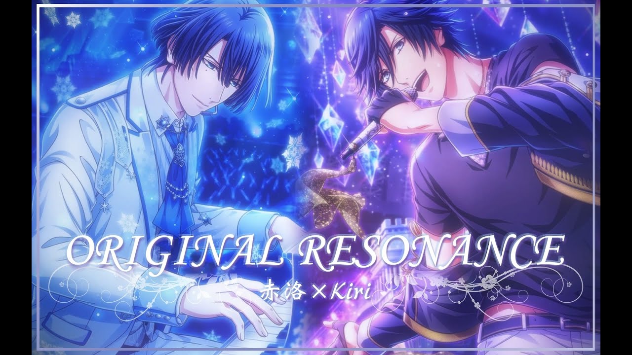 【赤洛×Kiri】ORIGINAL RESONANCE - YouTube
