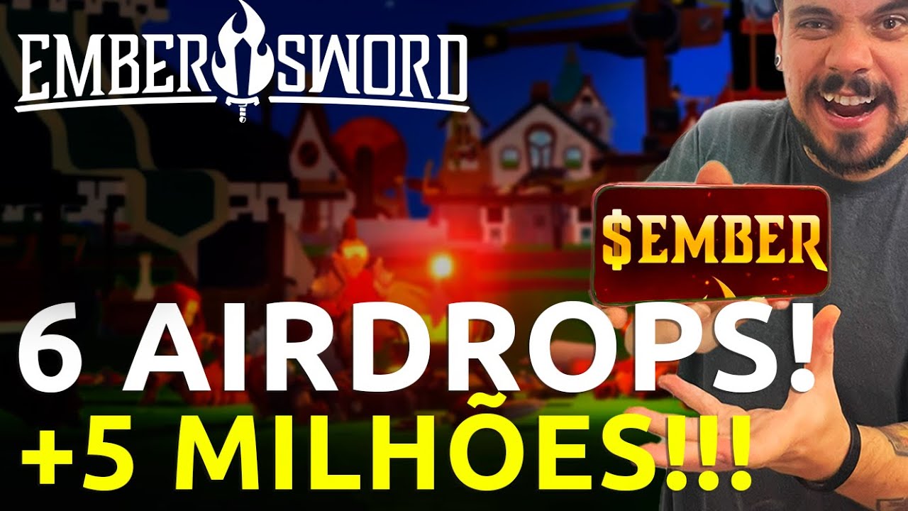 6 AIRDROP com MAIS de 5 MILHÕES em TOKEN $EMBER! NÃO PERCA, ÚLTIMOS ...