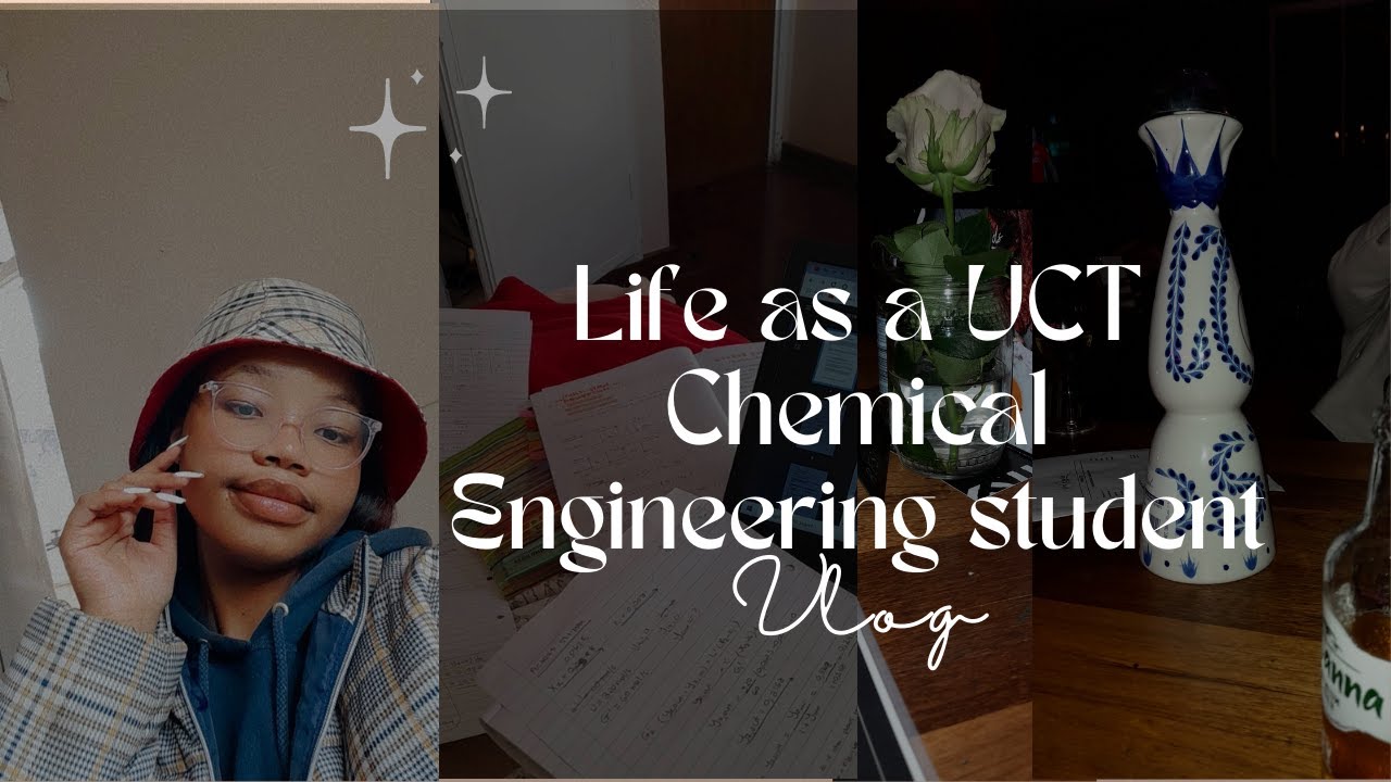 LIFE AS A UCT CHEMICAL ENGINEERING STUDENT || STUDY || WORK ...