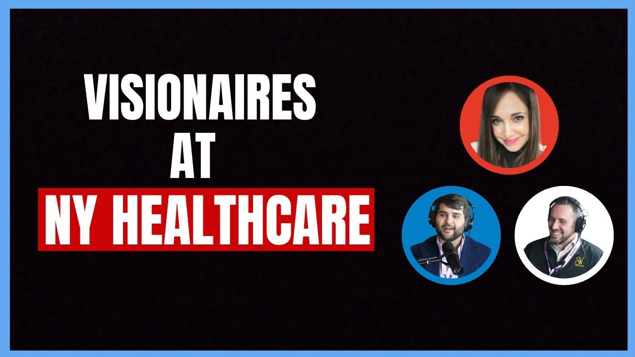 Visionaries at NY Healthcare: Insights from Renee, Ari, and Gedaliah ...
