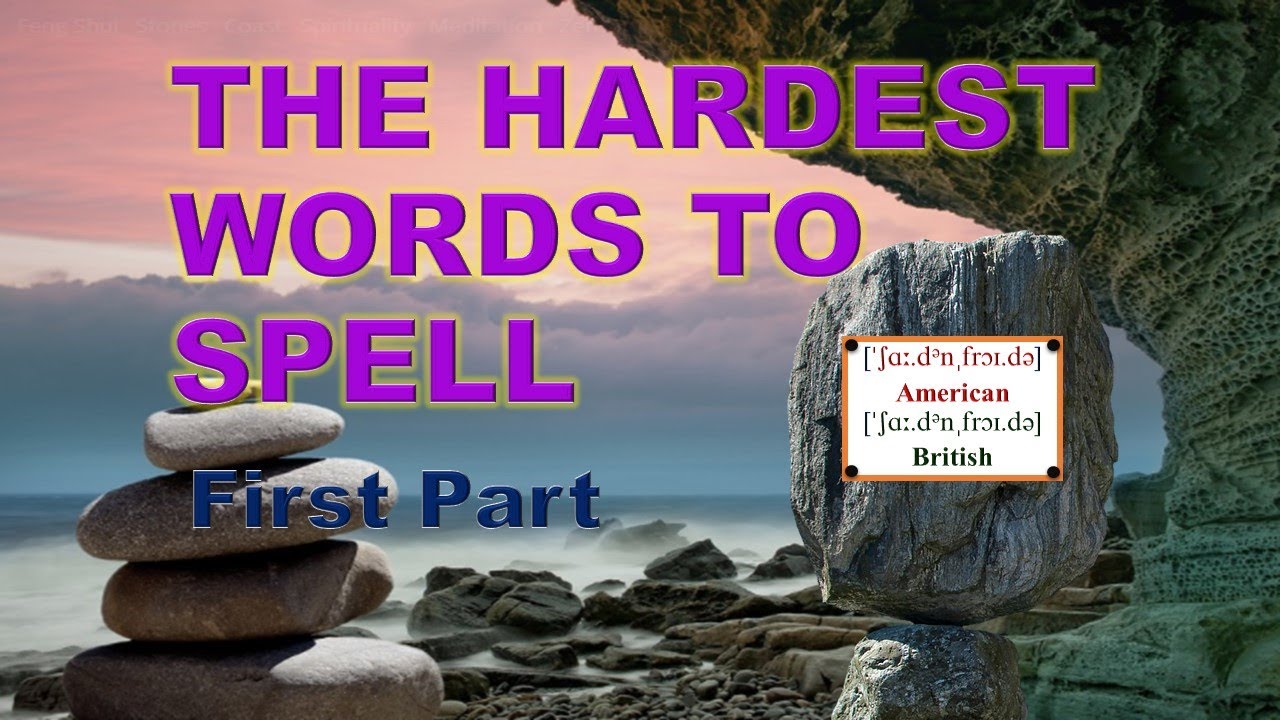 THE HARDEST ENGLISH WORDS TO SPELL 1 | SPELLING TECHNIQUES - YouTube