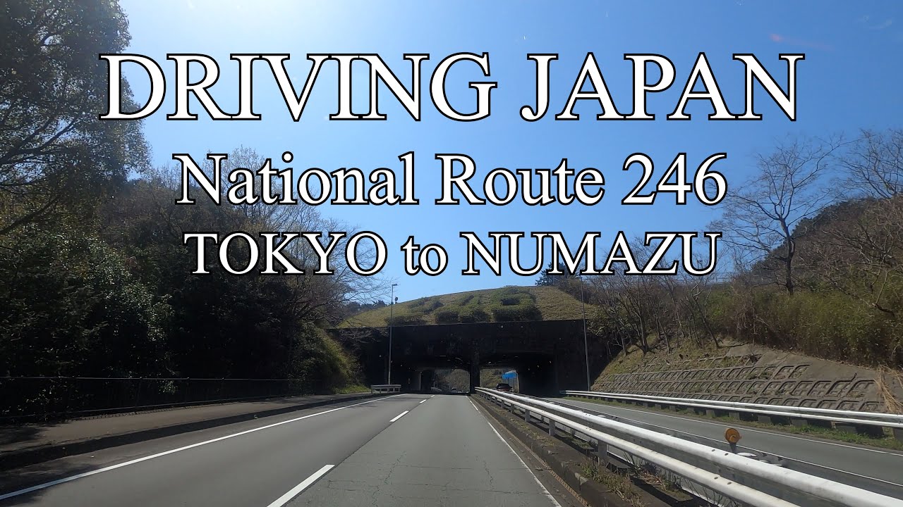 【DRIVE】National Route 246 - Chiyoda Tokyo to Numazu Shizuoka JAPAN ...