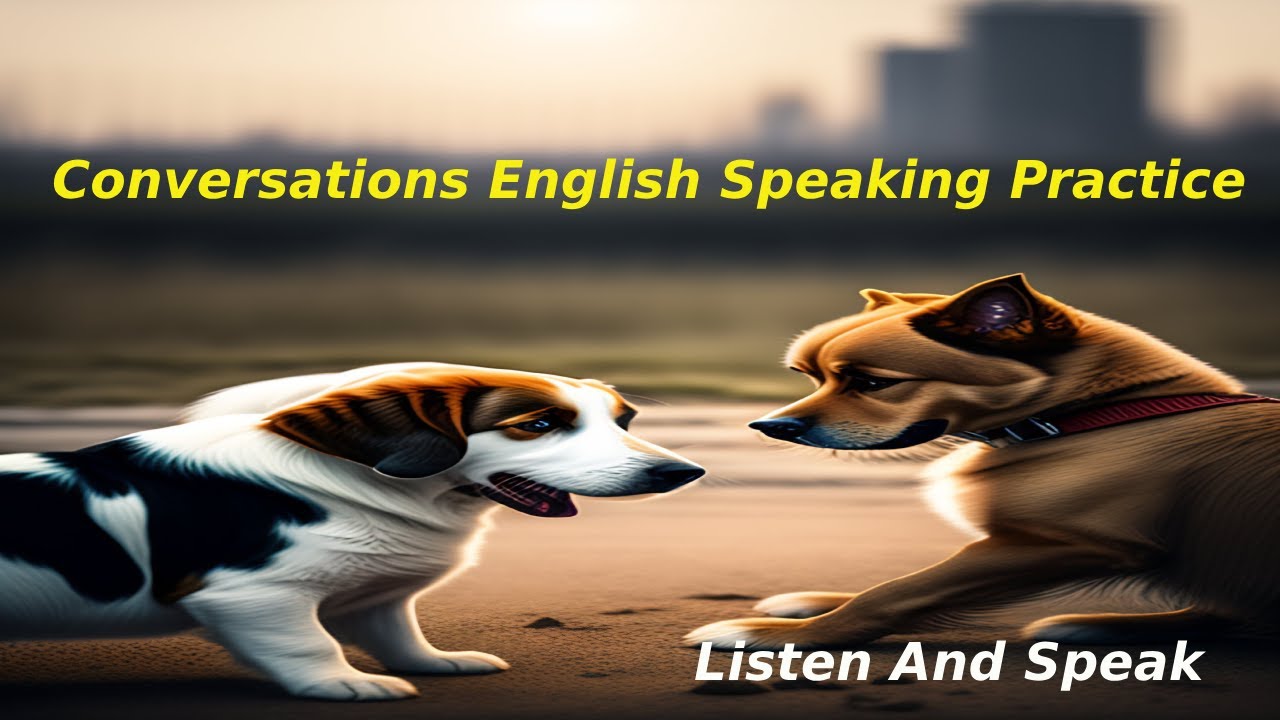 Listening Conversations English Speaking Practice | Listen And Speak ...