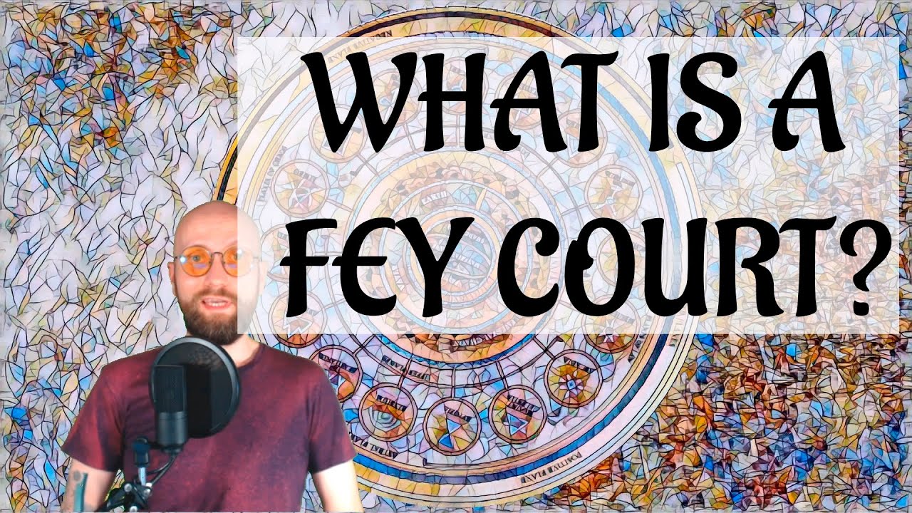 What are the Fey Courts? Basically Feywild, ep.3 - YouTube