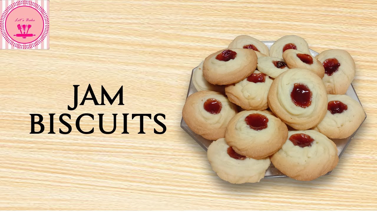 JAM BISCUITS | BAKERY BISCUITS | LET'S BAKE - YouTube