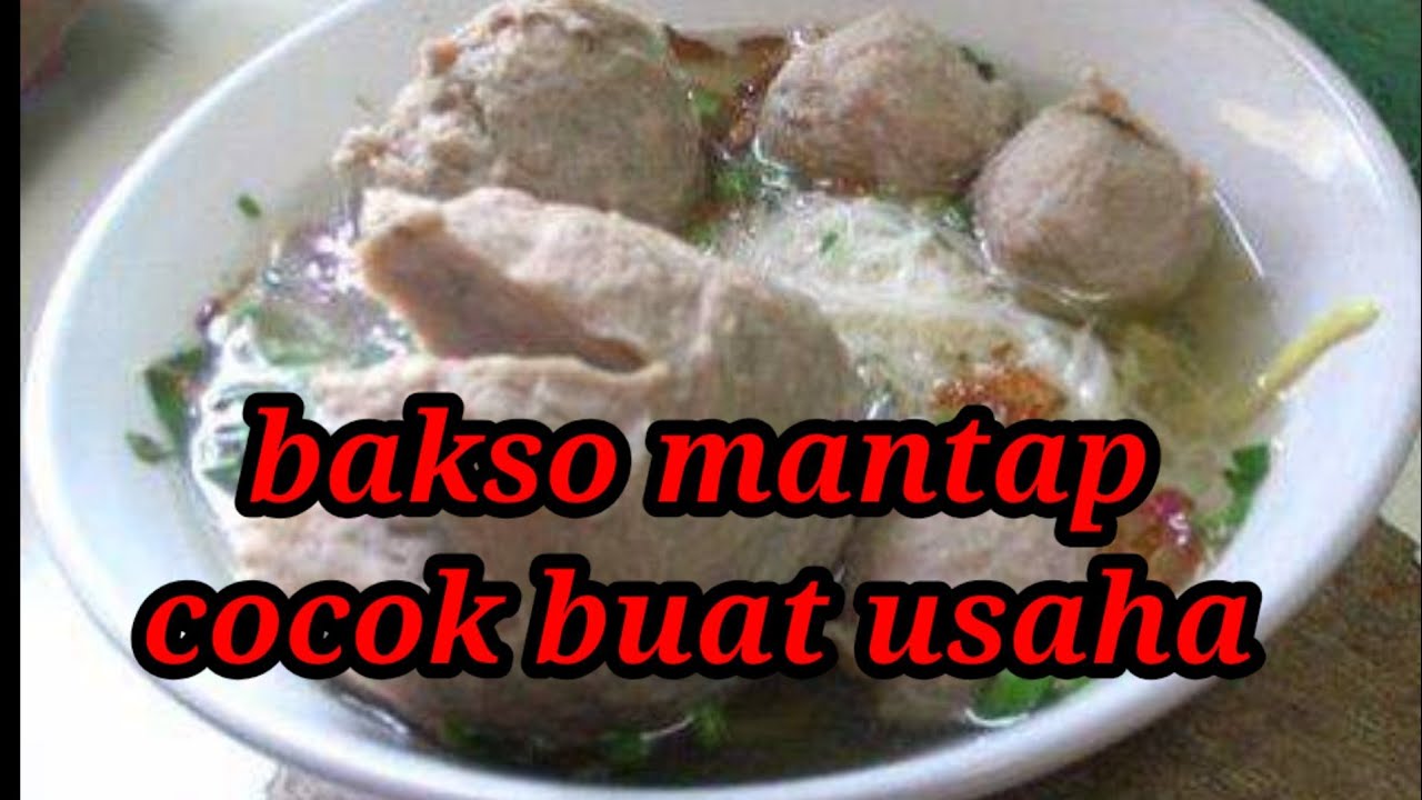 Bakso mantap cocok untuk buka usaha - YouTube