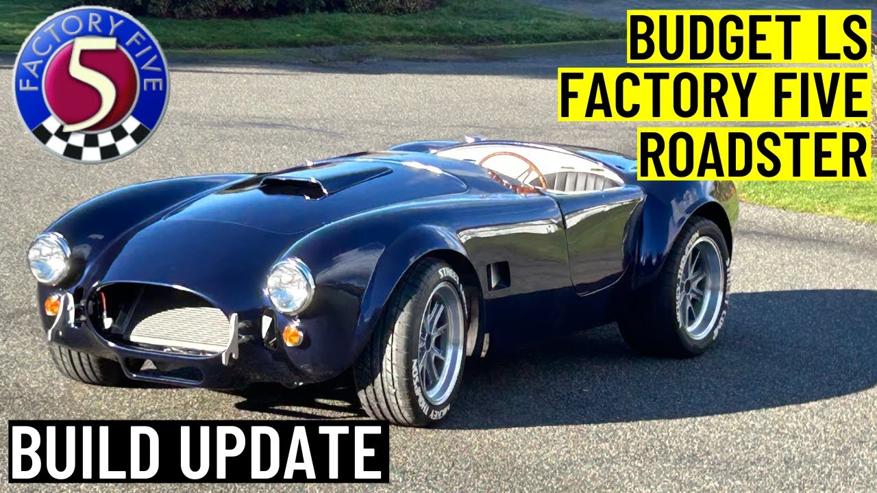 Budget LS Factory Five Cobra | Build Update 89 - YouTube