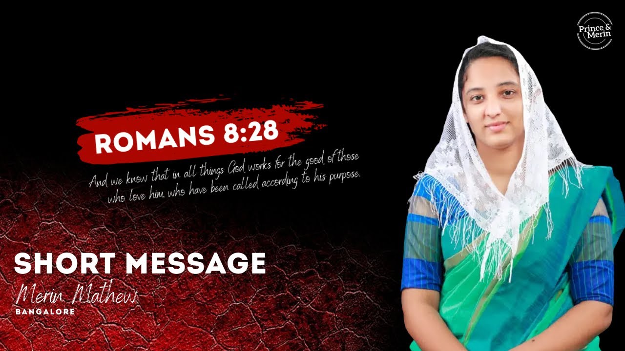 Romans 8:28 || Short Message || Merin Prince Samuel - YouTube