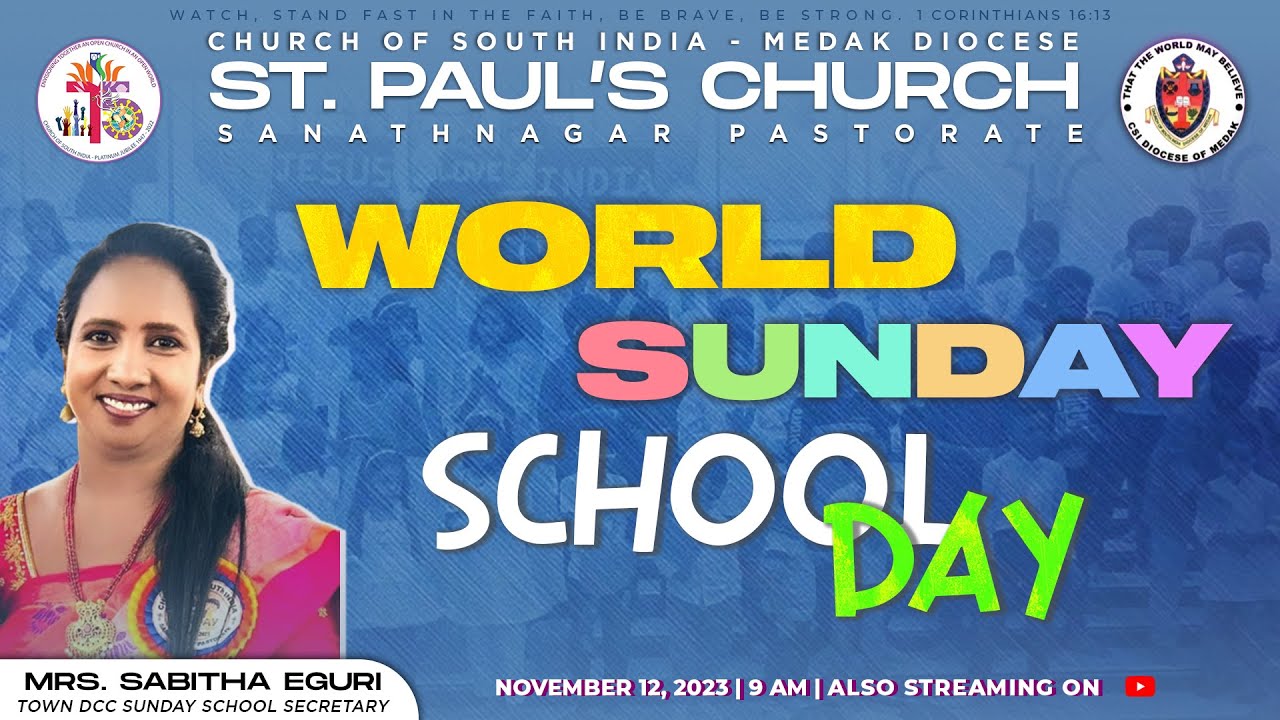 WORLD SUNDAY SCHOOL DAY | NOV 12, 2023 | LIVE | CSI ST. PAUL'S CHURCH ...