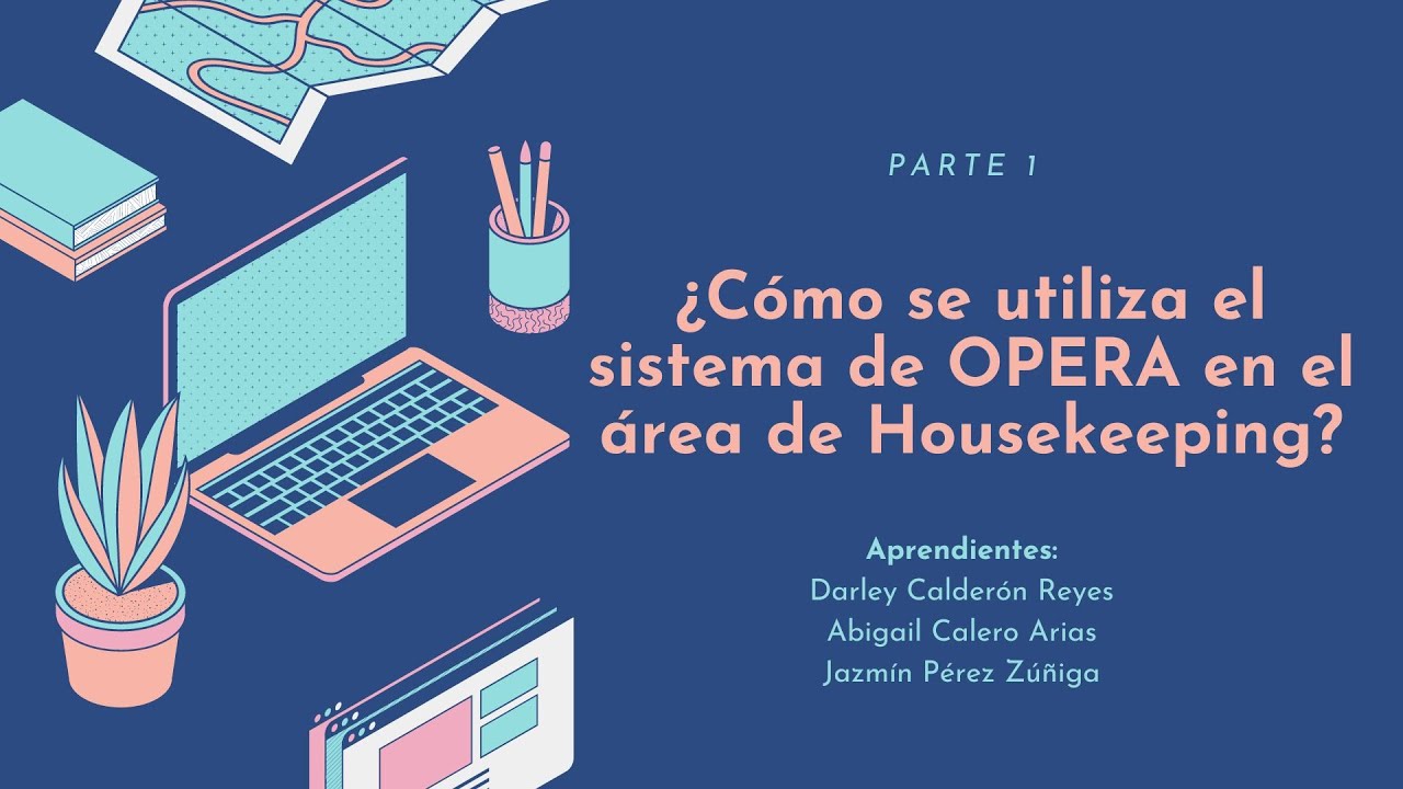 SISTEMA OPERA EN EL ÁREA DE HOUSEKEEPING | PARTE 1 - YouTube