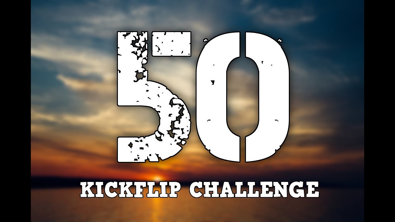 50 KICKFLIP CHALLENGE (EPISODE 013) - YouTube