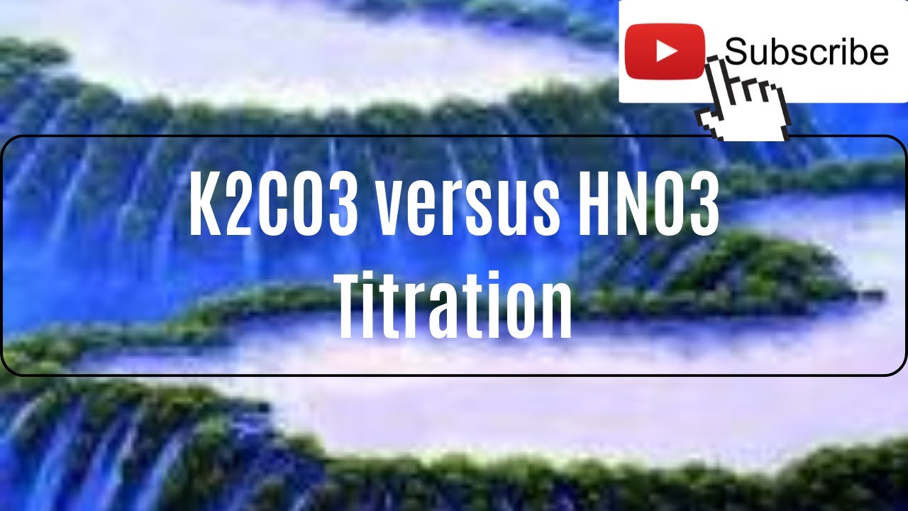 K2CO3 and HNO3 Acid base Titration - YouTube