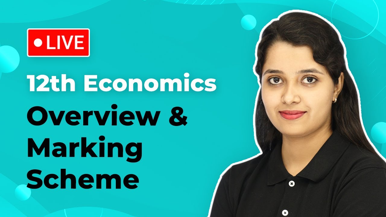 Economics Class 12 Syllabus Overview CBSE Class 12 Economics Marking economics-class-12-syllabus-overview-cbse-class-12-economics-marking