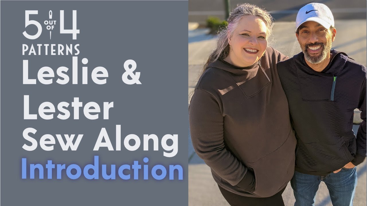 Leslie and Lester Sew Along Introduction - YouTube